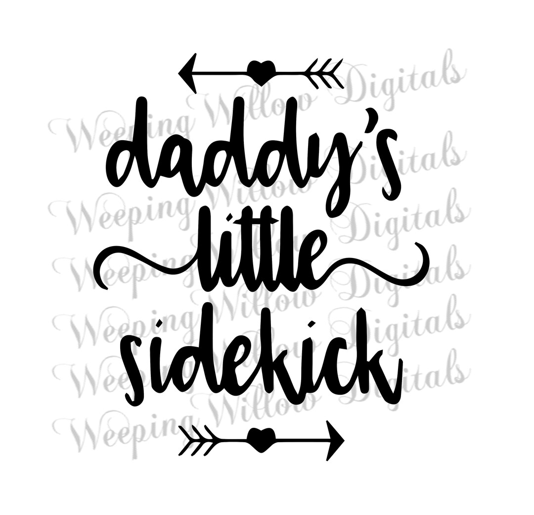 Daddy's Little Sidekick SVG for Cricut Cutters, JPG & SVG File Formats ...