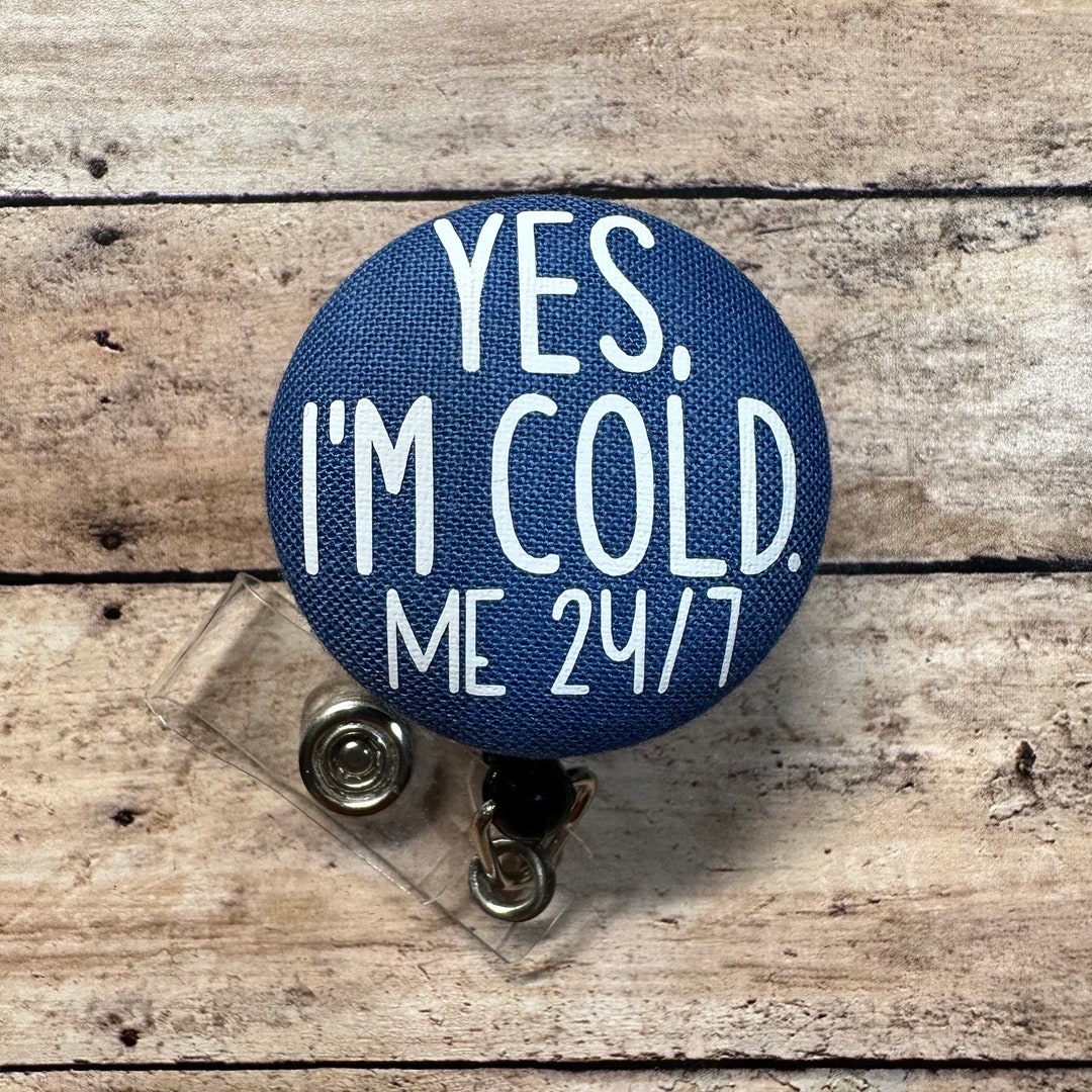 I’m Cold Badge - Etsy