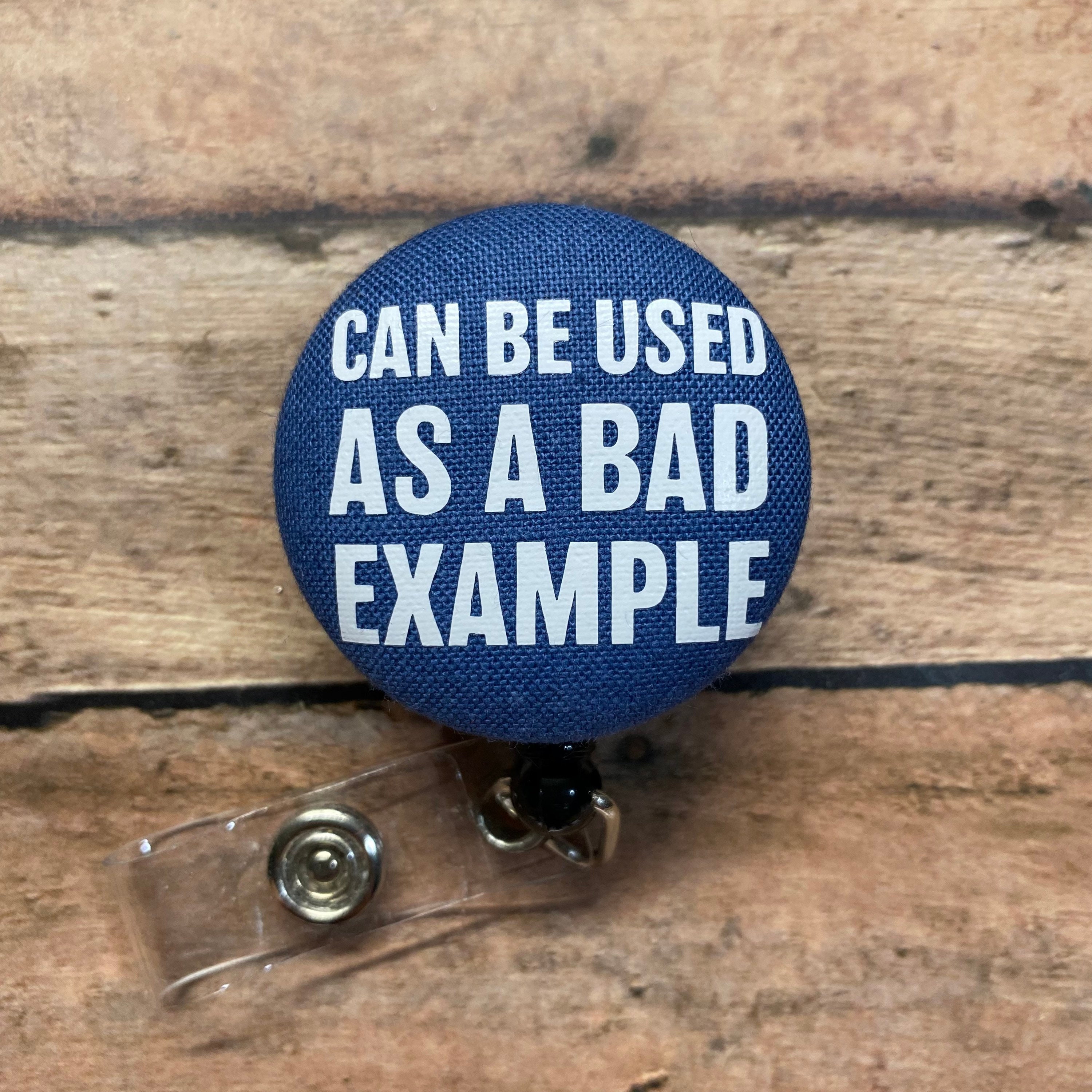 Bad Example Badge - Etsy