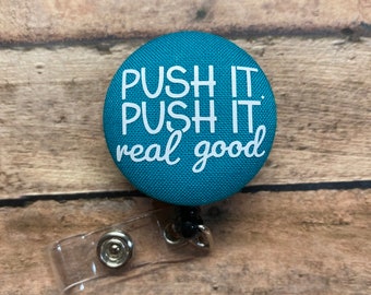 Push It Real Good Badge - Etsy