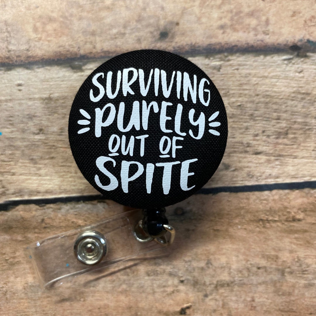 Surviving Purely Out of Spite Badge - Etsy