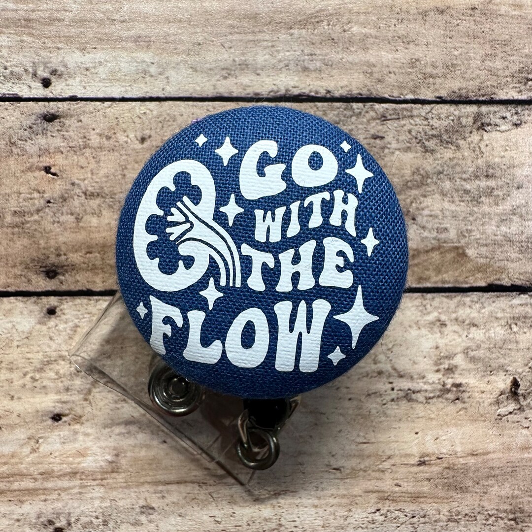 Go With the Flow Badge - Etsy