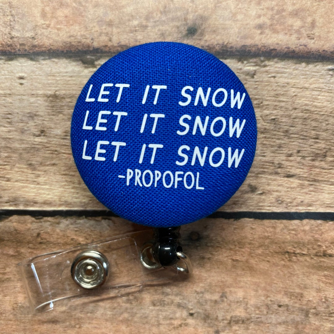 Let It Snow Propofol Badge - Etsy