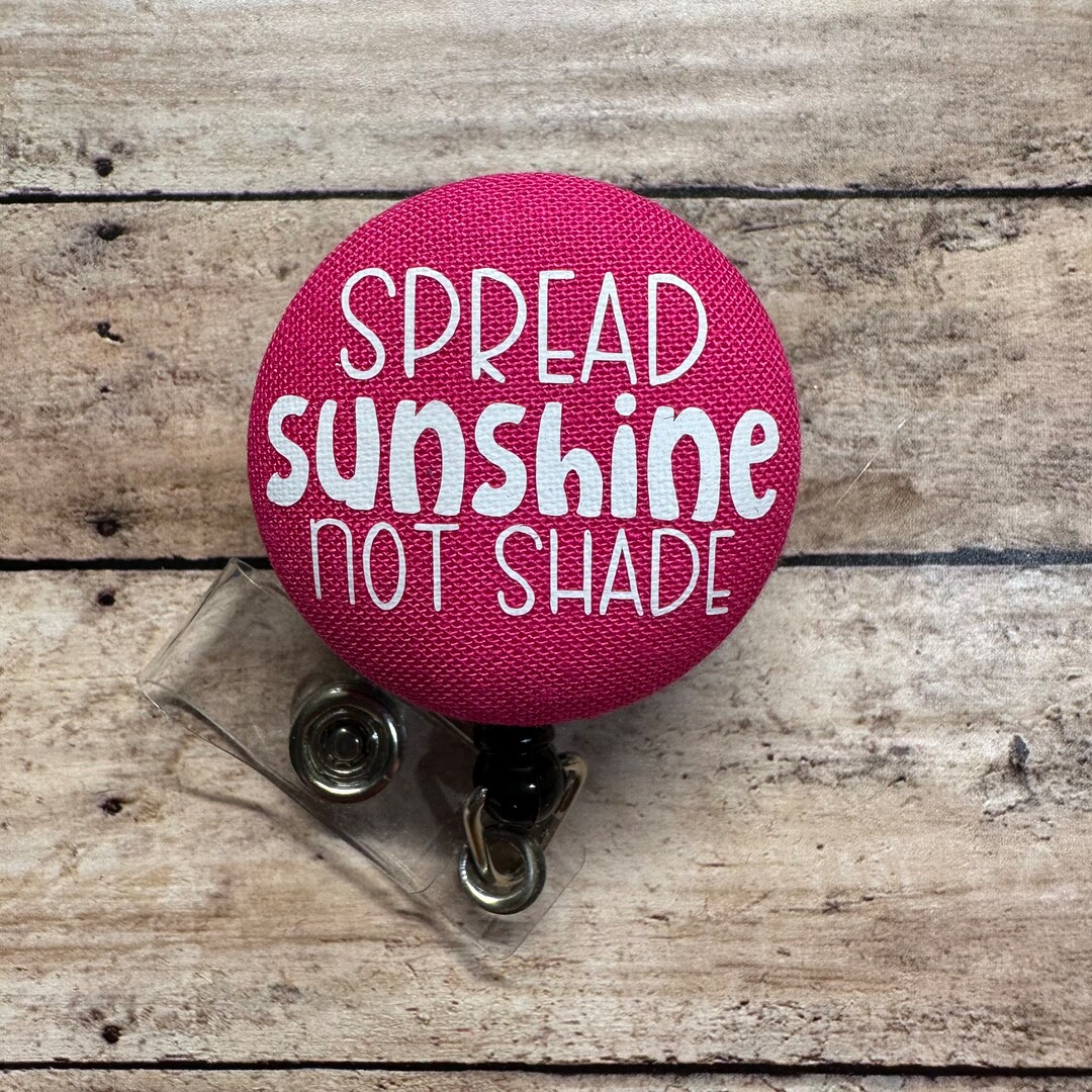 Spread Sunshine Not Shade Badge - Etsy