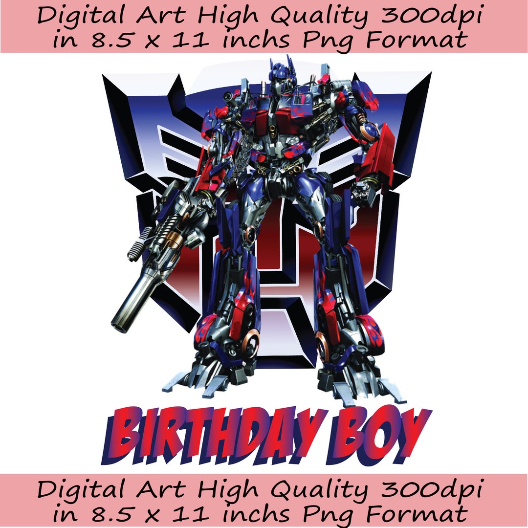 Birthday Boy Optimus Prime PNG Clipart: Transformers Robot (digital ...