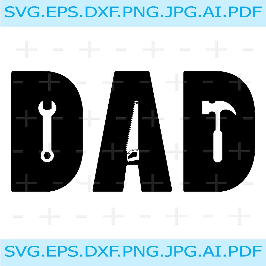 Dad SVG / Tools SVG / Dad Tools SVG / Fathers Day Svg / Handyman Svg ...