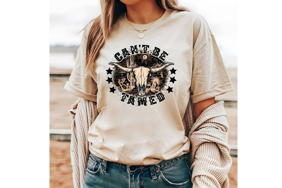 Cant Be Tamed Shirt Country Cowgirl T Shirt Country Girl Shirt