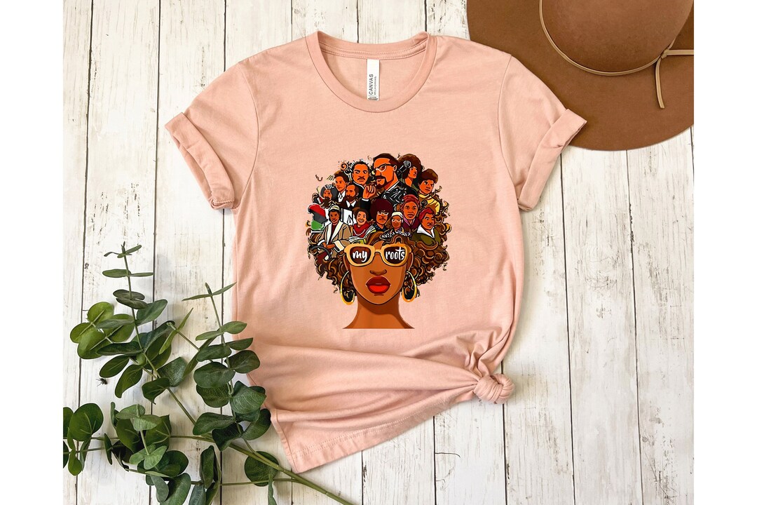Black History Month My Roots Shirt, Black History Shirt, Afro Women ...