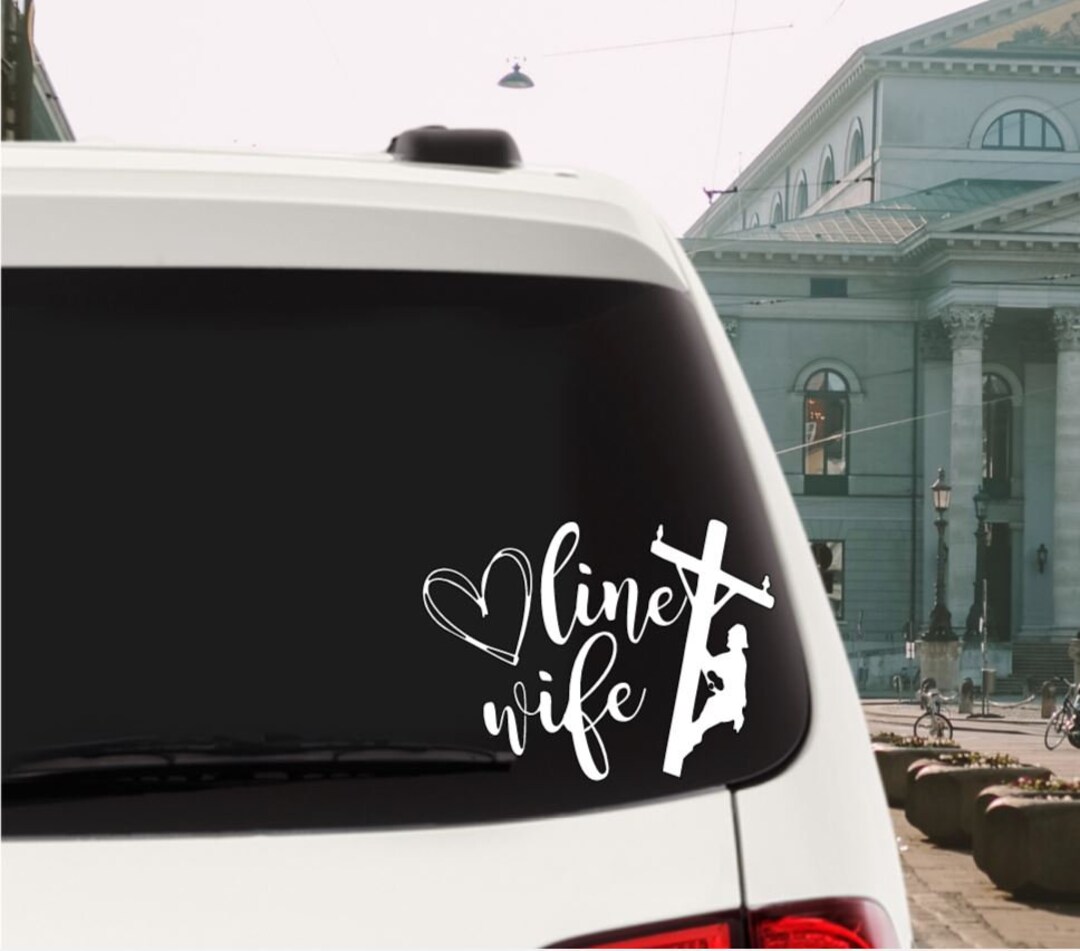 Lineman's Wife, Linewife, Linelife, Life on the Line, Car Decal, Laptop ...