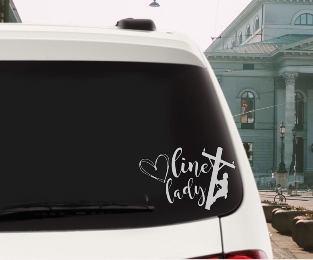 Linelady, Lineman's Girlfriend, Line Life, Life on the Line, Car Decal ...