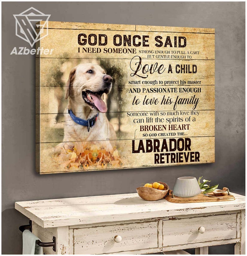 Labrador Retriever Wall Art God Created the Labrador, Dog Home Wall ...