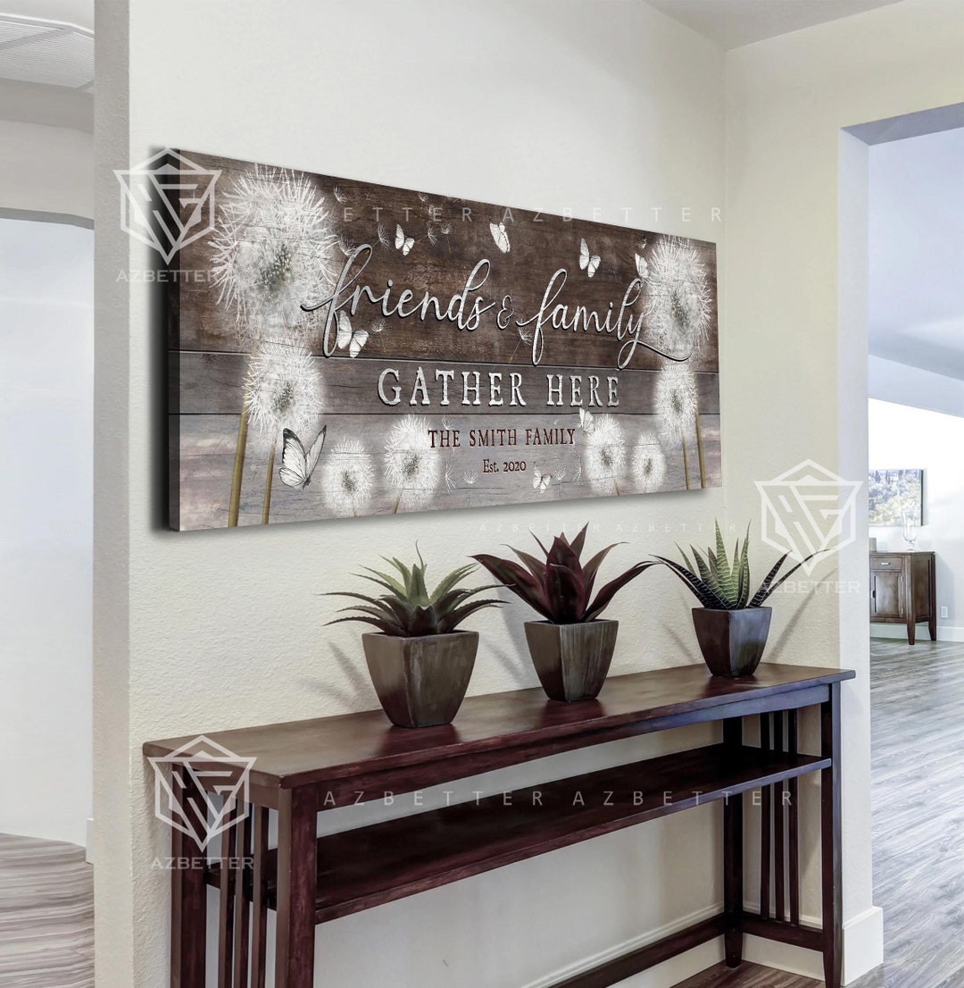 Friends & Family Gather Here Sign - Personalized Family Name Canvas ...