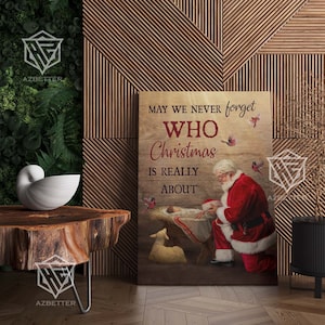 Santa Claus Kneeling Before Baby Jesus Canvas May We Never Forget Who ...