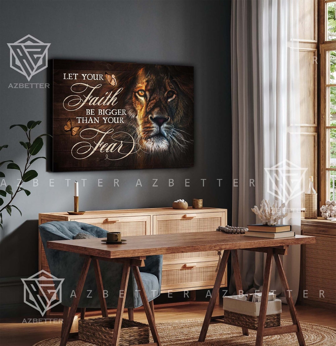 Lion Let Your Faith Be Bigger Than Your Fear Canvas Lion of Judah Wall ...