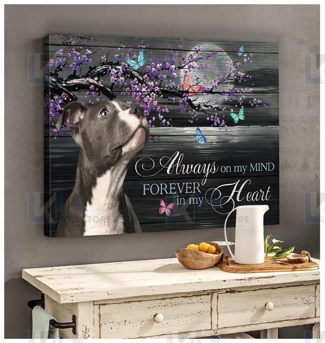 Pit Bull Wall Art Always in My Mind Forever in My Heart, Memorial Dog ...
