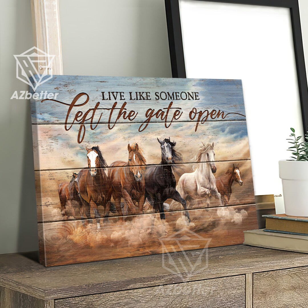 Canvas Live Like Someone Left the Gate Open Farmhouse Wall - Etsy