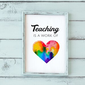 Teacher is a Work of Heart Colorful Classroom Printable Poster Instant ...