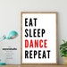 Eat Sleep Dance Repeat Print Dancers Quote Dance School - Etsy