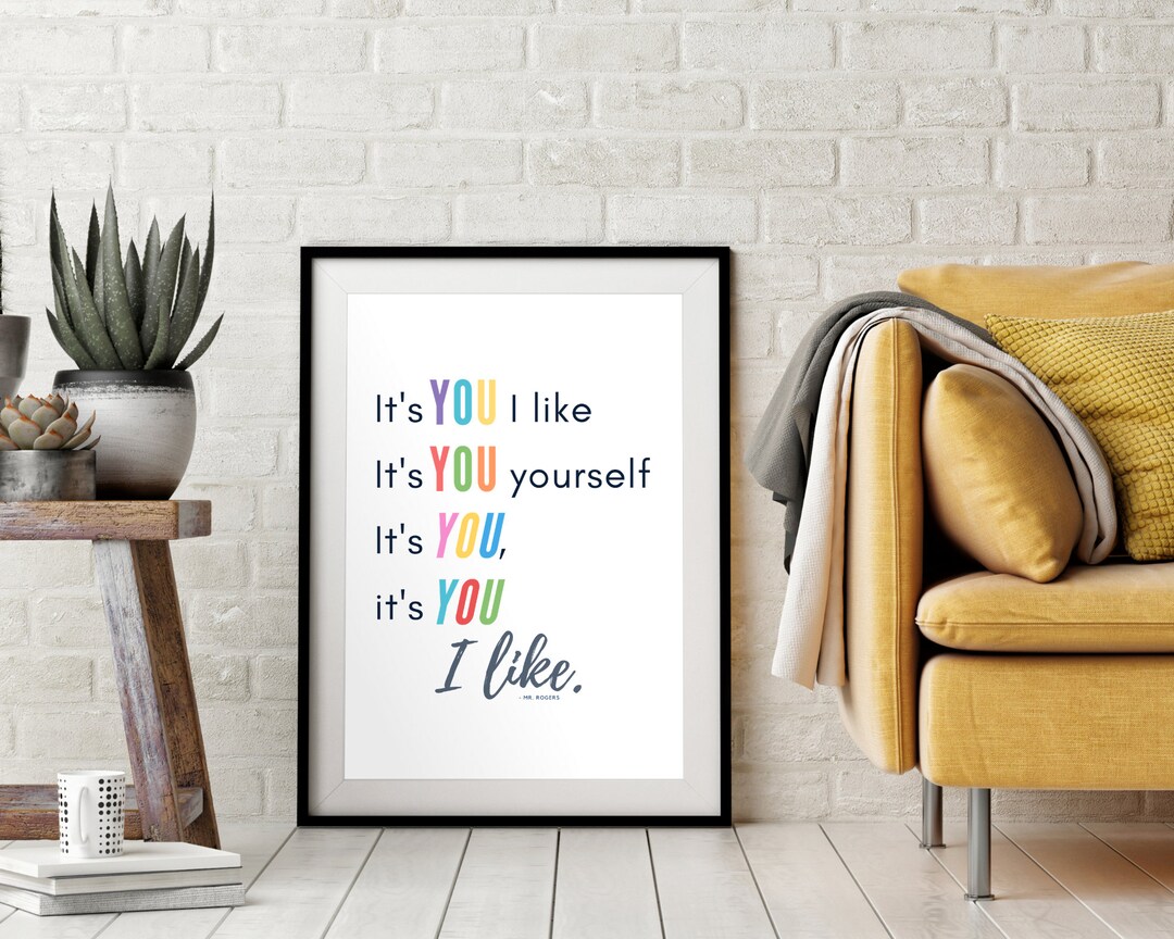It's You I Like Mr Rogers Quote | Kids Positive Prints | Educational ...