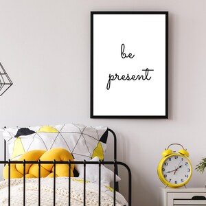 Be Present Quote Instant Download Printable,black and White Sayings ...