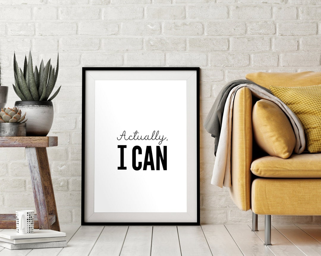 Actually I Can Print: Inspirational Quote Wall Art (digital Download ...