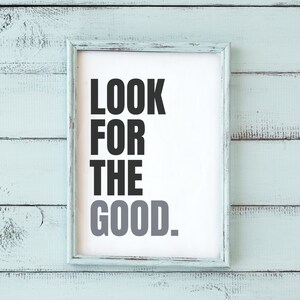 Look for the Good Typography Positive Quote | Kids and Teen ...