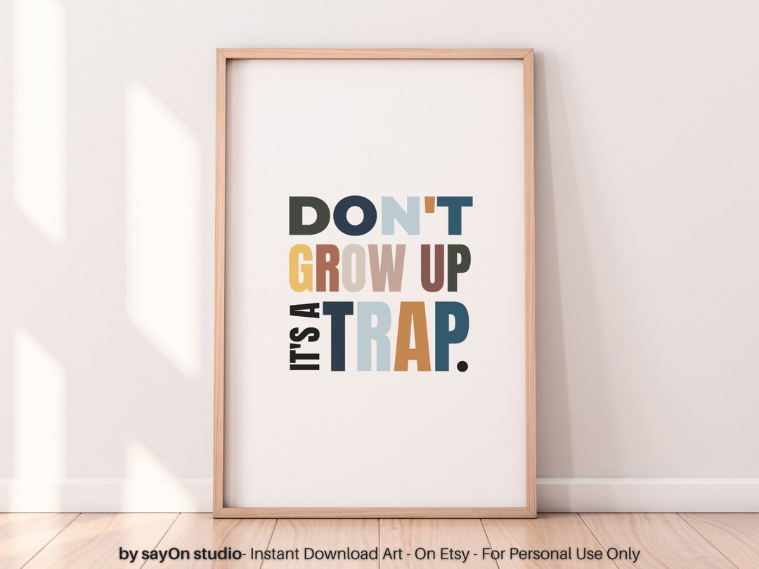Don't Grow up Printable Poster for Kids' Room or Boho Nursery Digital ...