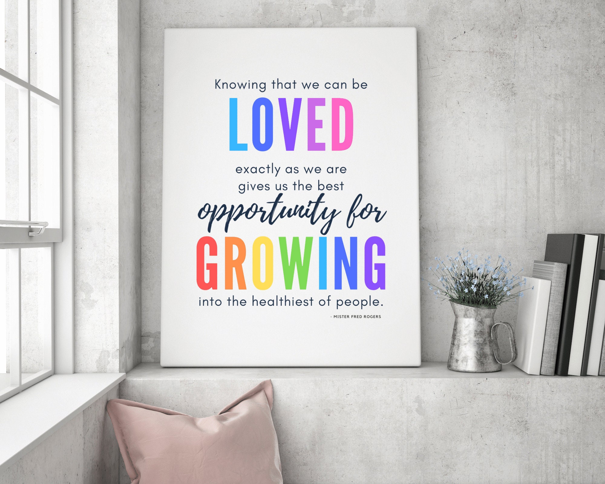 Mr. Rogers Quoteknowing That We Can Be Lovededucational | Etsy