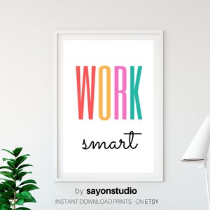 Work Smart Printable, Work Quote Inspiration, Printable Inspiration for ...