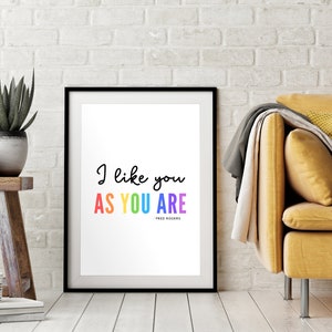 I Like as You Are Printable Mr. Rogers Quote About Life Inspirational ...