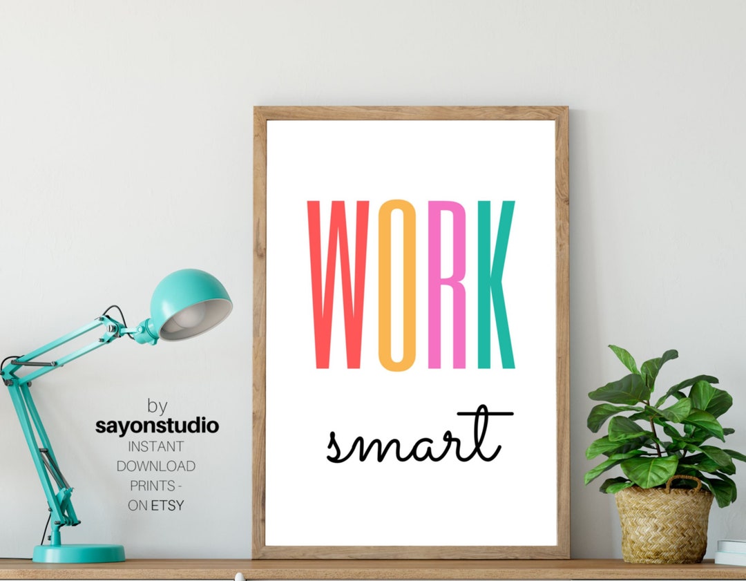 Work Smart Printable, Work Quote Inspiration, Printable Inspiration for ...