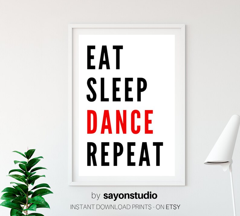 Eat Sleep Dance Repeat Print: Dancer's Quote Poster (digital Download ...