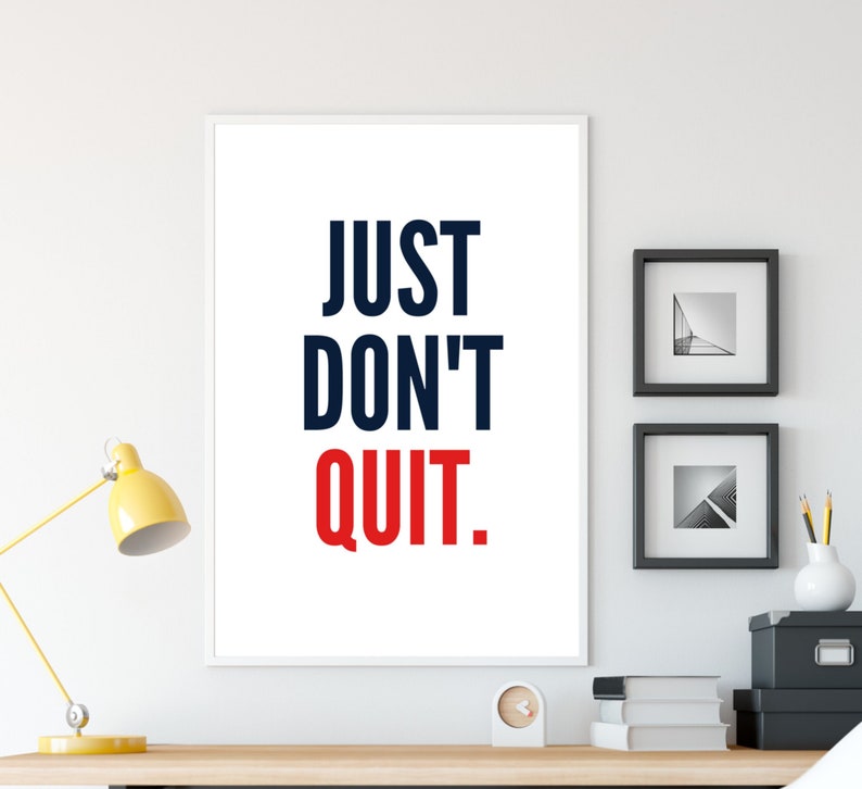 Don't Quit Printable Quotemotivational Saying Office Wall - Etsy