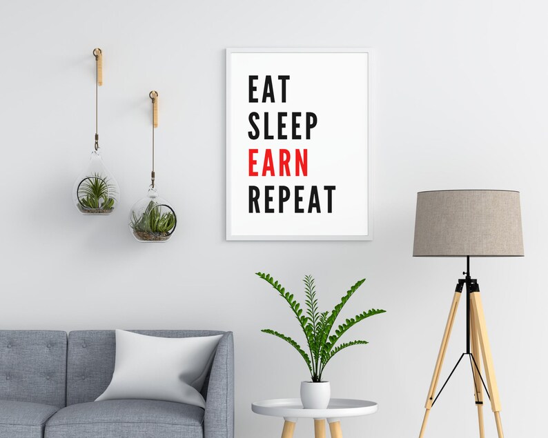 Printable Quote Eat Sleep Earn Repeat Wall Art Decor | Etsy