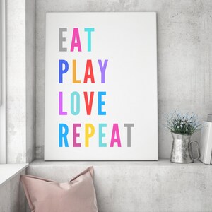 Eat Play Love Repeat Print,play Room Decor,colorful Quotes,home Wall ...
