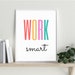 Work Smart Printable, Work Quote Inspiration, Printable Inspiration for ...