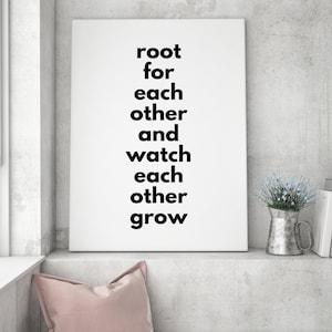 Root for Each Other and Watch Each Other Grow Printable - Etsy