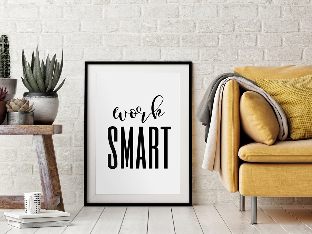 Work Smart Printable Wall Art | Black and White Quote | Entrepreneur ...