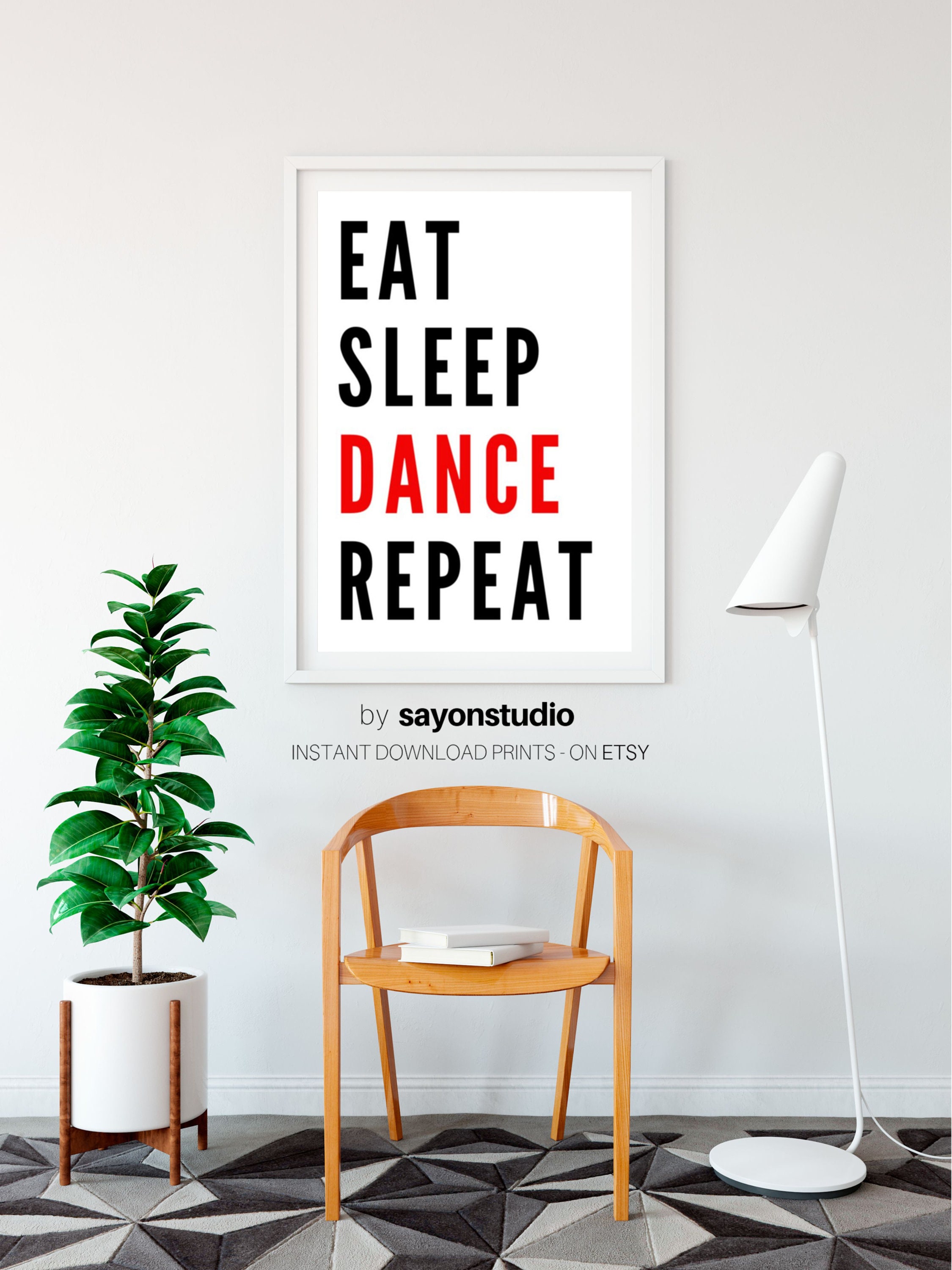 Eat Sleep Dance Repeat Print: Dancer's Quote Poster (digital Download ...