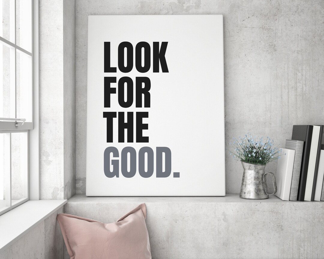 Look for the Good Typography Positive Quote | Kids and Teen ...