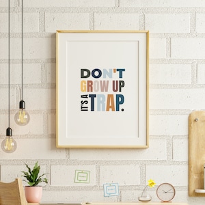 Don't Grow up Printable Poster for Kids' Room or Boho Nursery Digital ...