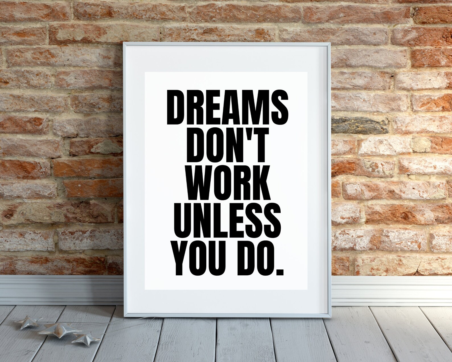Inspirational Quote Print: Dreams Don't Work Unless You Do (digital ...