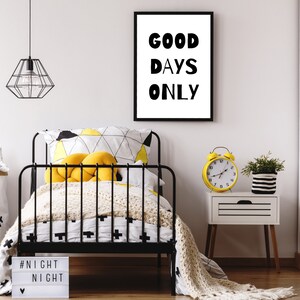 Good Days Only,printable Quote,black and White Decor,motivational ...