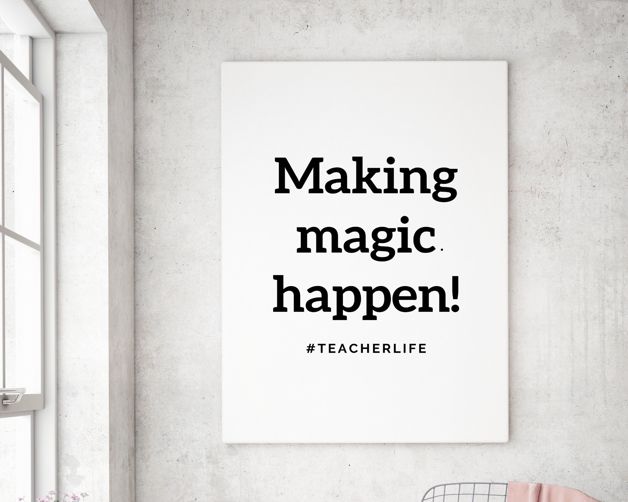 Teacher Life Printable Making Magic Happen Motivation - Etsy
