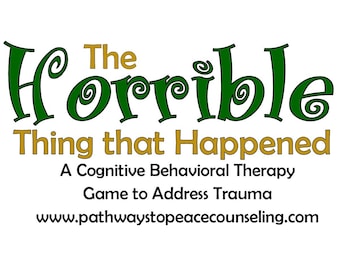 The Horrible Think That Happened: A CBT Game to Process Trauma | Etsy