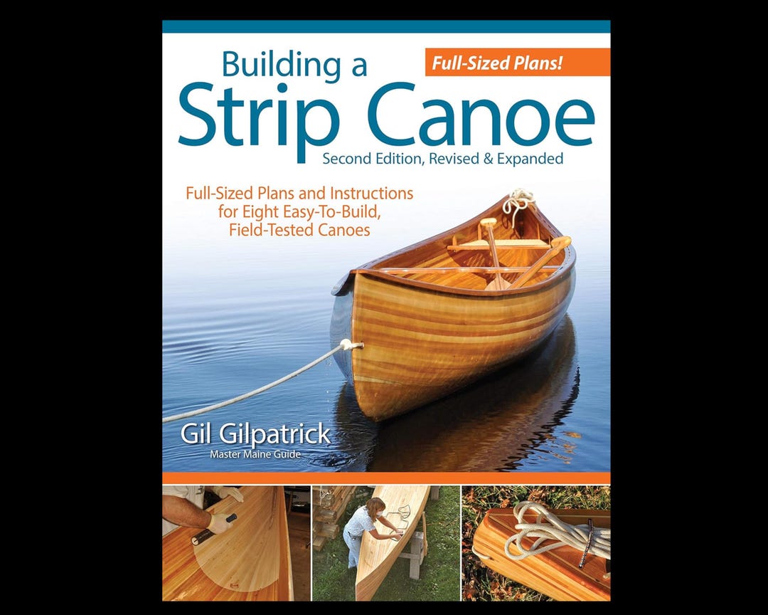 Book: Building a Strip Canoe, 2nd Ed, Revised & Expanded - Full-sized ...