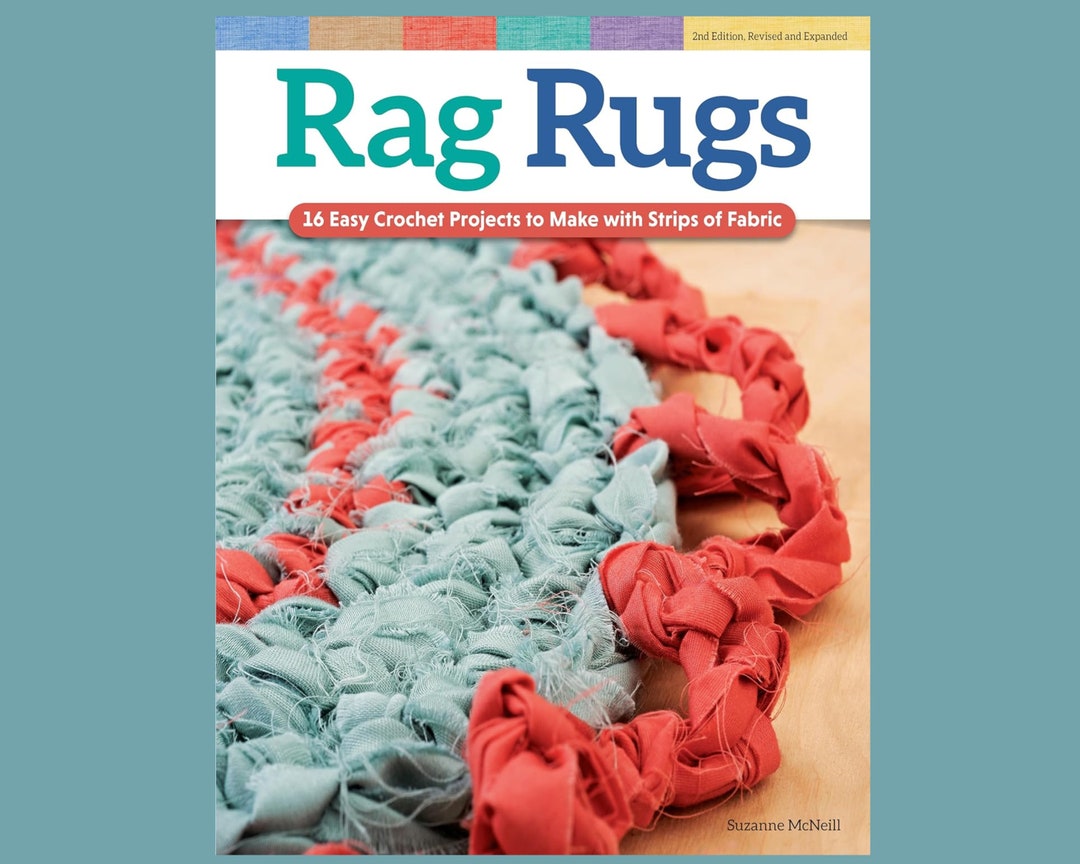 Book: Rag Rugs, 2nd Edition, Revised and Expanded - 16 Easy Crochet ...