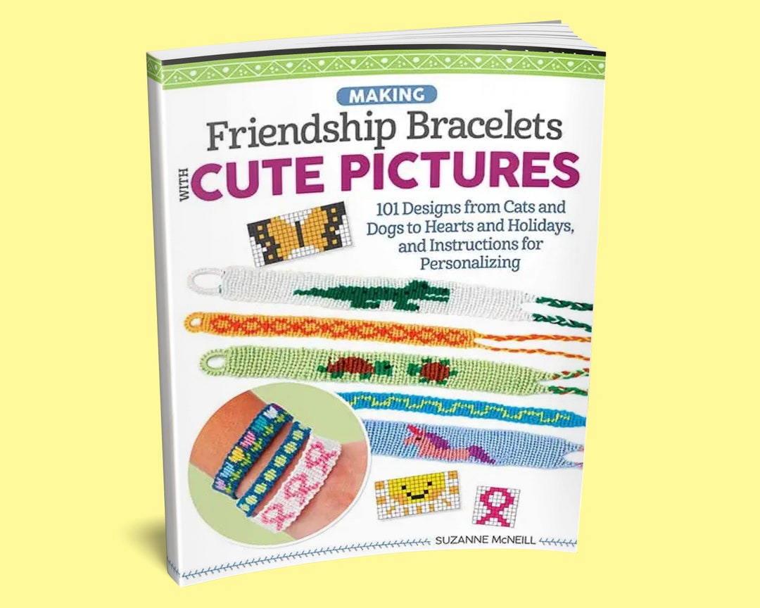 Book: Making Friendship Bracelets With Cute Pictures Book - Friendship ...