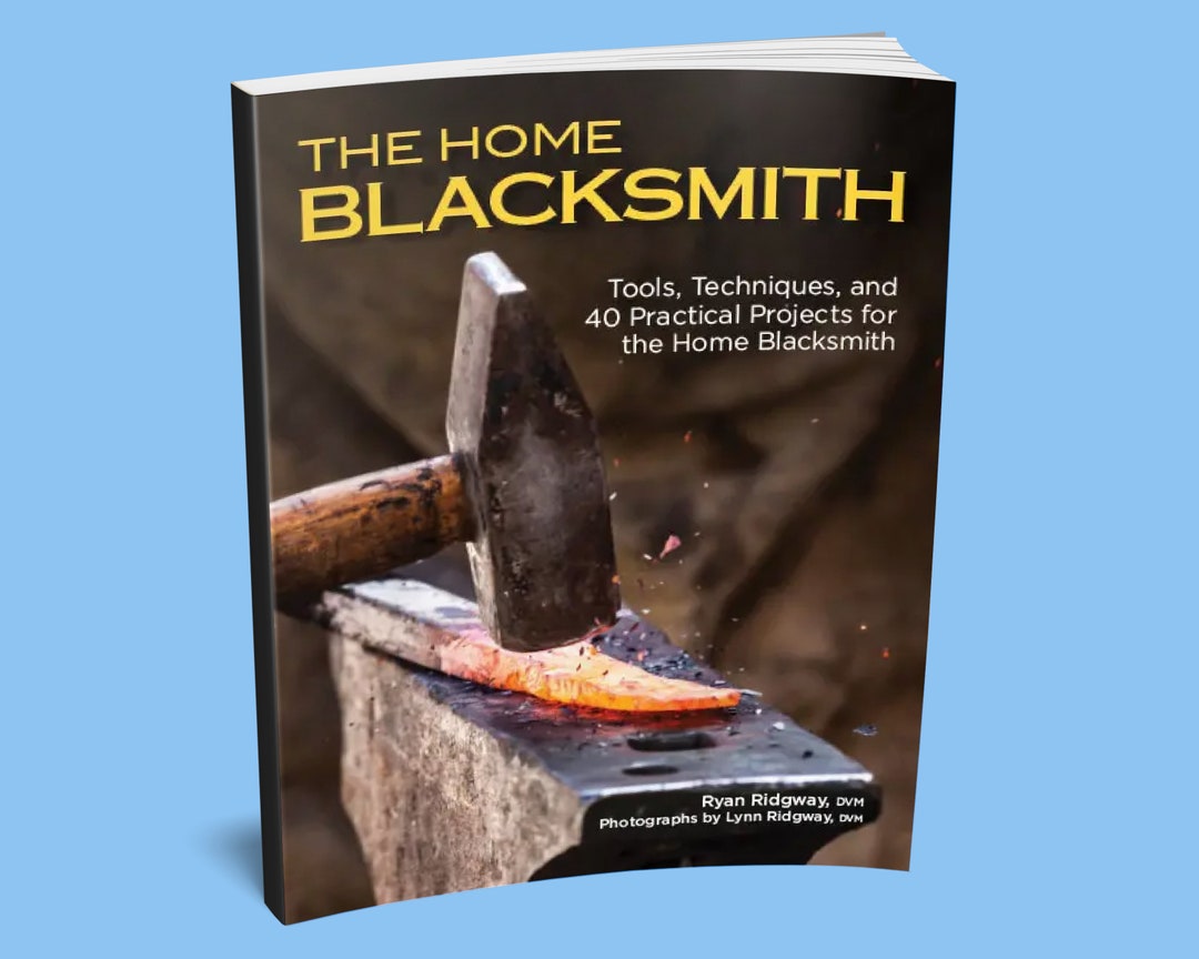 Book: the Home Blacksmith Book - Metalworking Book - Blacksmithing ...