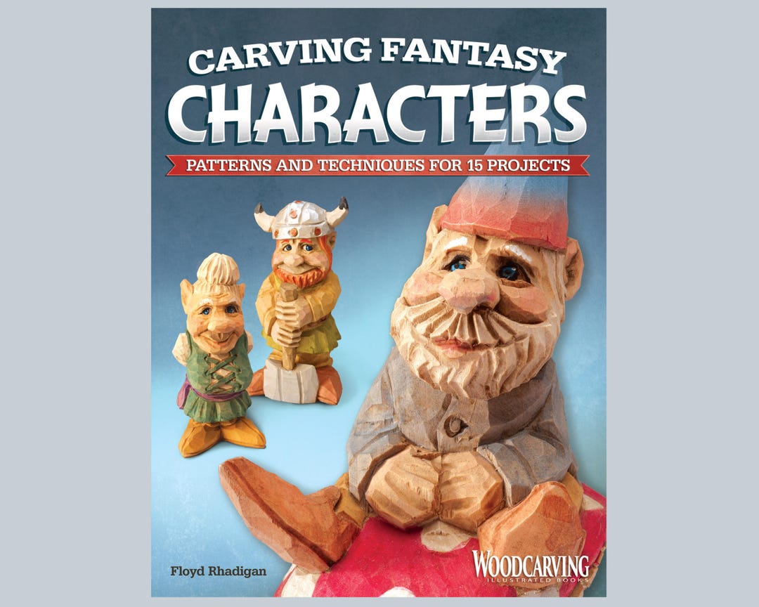 Book: Carving Fantasy Characters - Patterns and Techniques for 15 ...